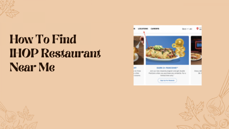 How To Find IHOP Restaurant Near Me – Breakfast Lunch