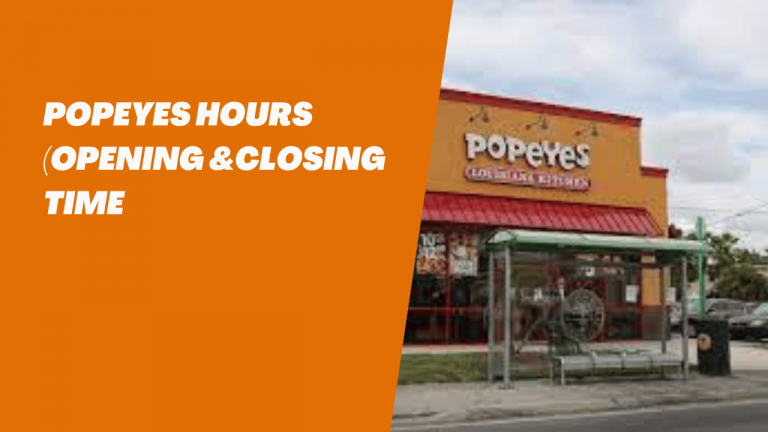 Popeyes Hours 2023: (opening & closing time) – Breakfast Lunch