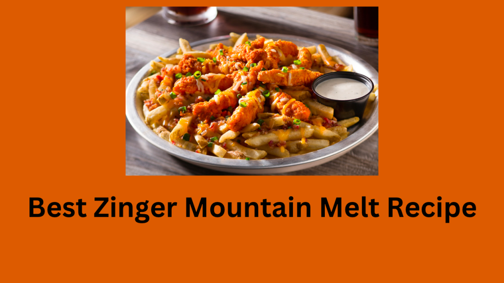 Best Zinger Mountain Melt Recipe – McDonald’s
