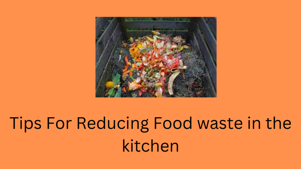 Tips For Reducing Food waste in the kitchen – McDonald’s