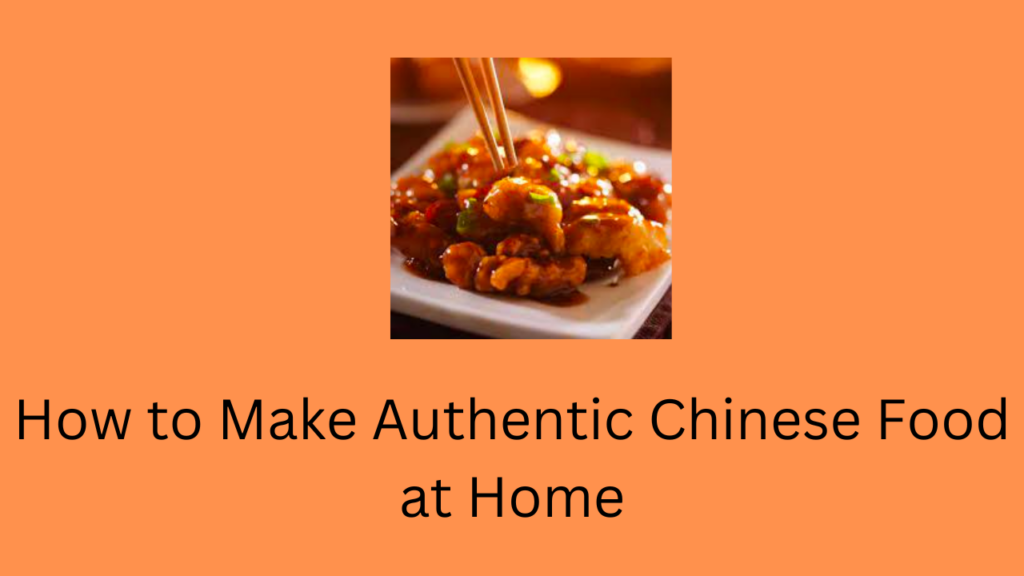 How to Make Authentic Chinese Food at Home - McDonald’s